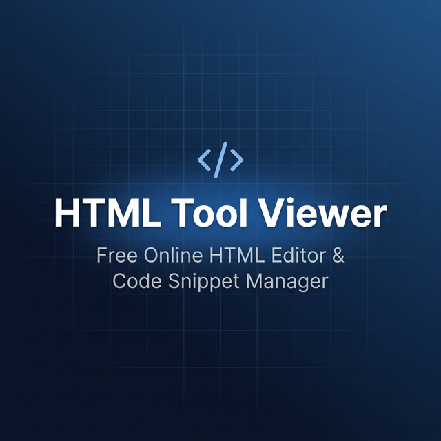 HTML Tool Viewer - Free Online HTML Editor & Code Snippet Manager